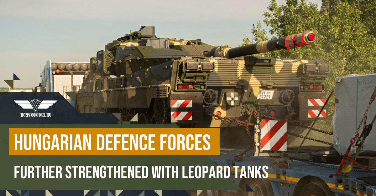 Hungarian Defence Forces further strengthened with Leopard tanks